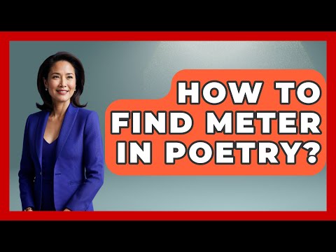 How To Find Meter In Poetry? - Tales And Texts