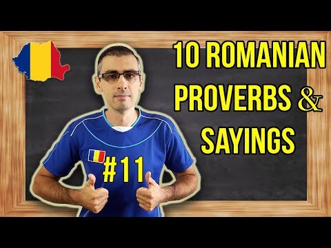 10 ROMANIAN PROVERBS AND SAYINGS #11