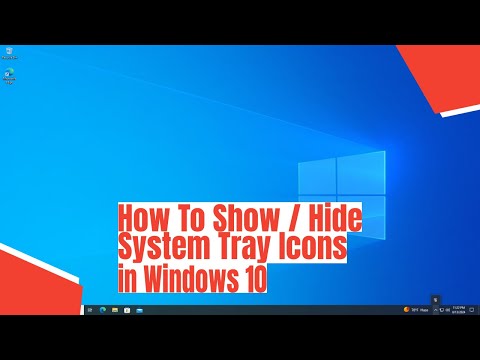 How To Hide / Show System Tray Icons in Windows 10