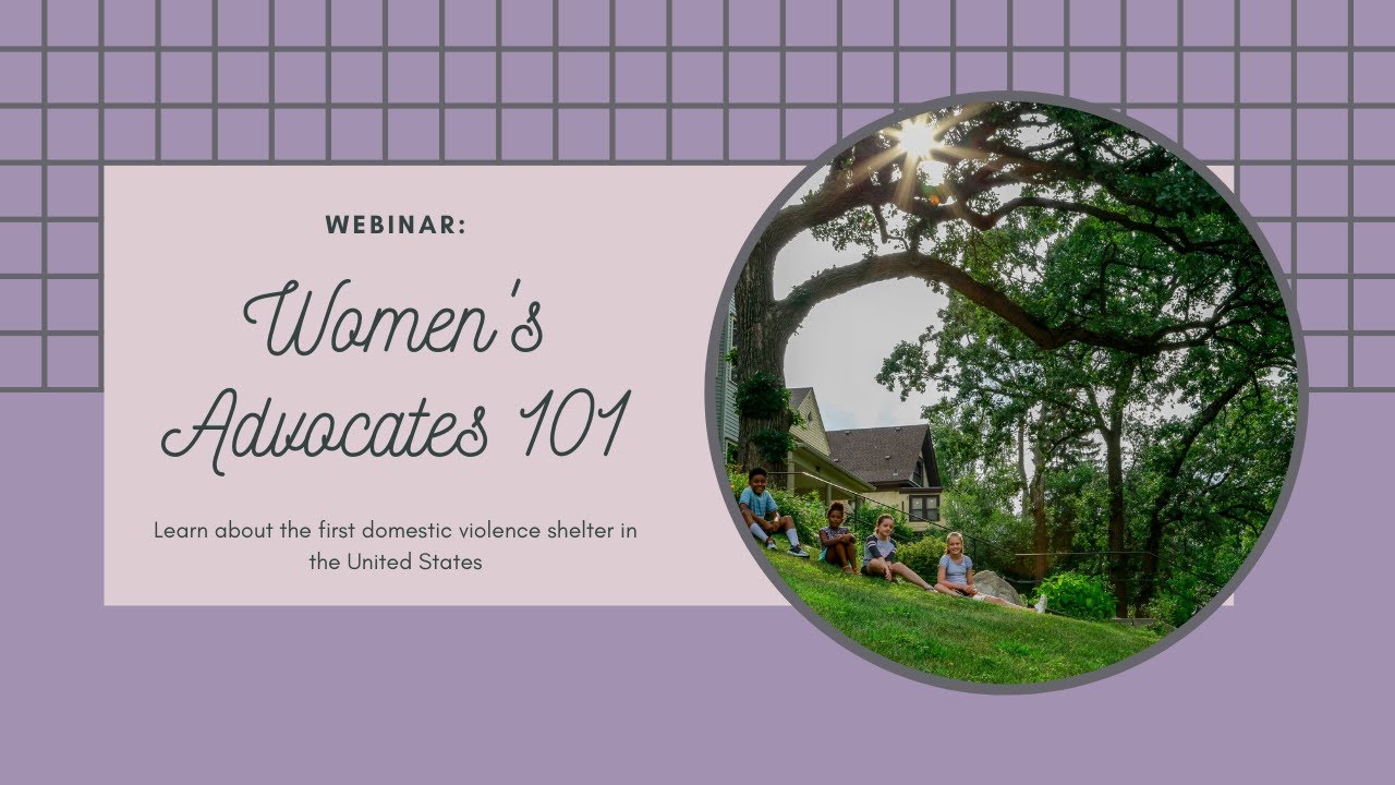 Women's Advocates 101: First Domestic Violence Shelter in the United States