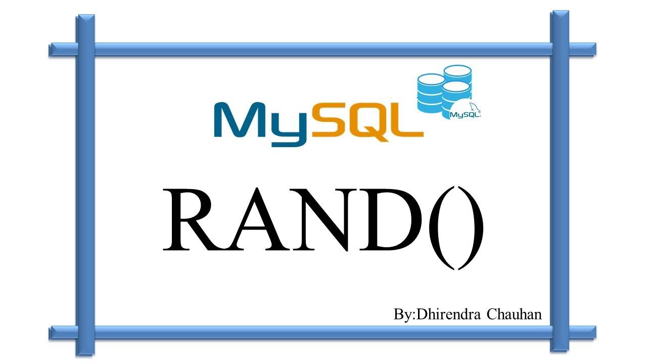 MySQL RAND() Method