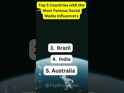 Top 5 Countries with the Most Famous Social Media Influencers  #globalcommunity