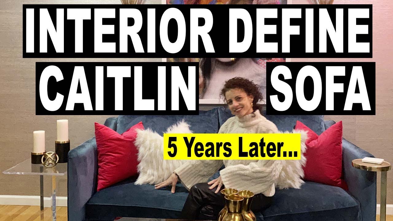 💡 Interior Design Sofa Review | The Caitlin by Everygirl Interior Define Couch 5 Years Later is...