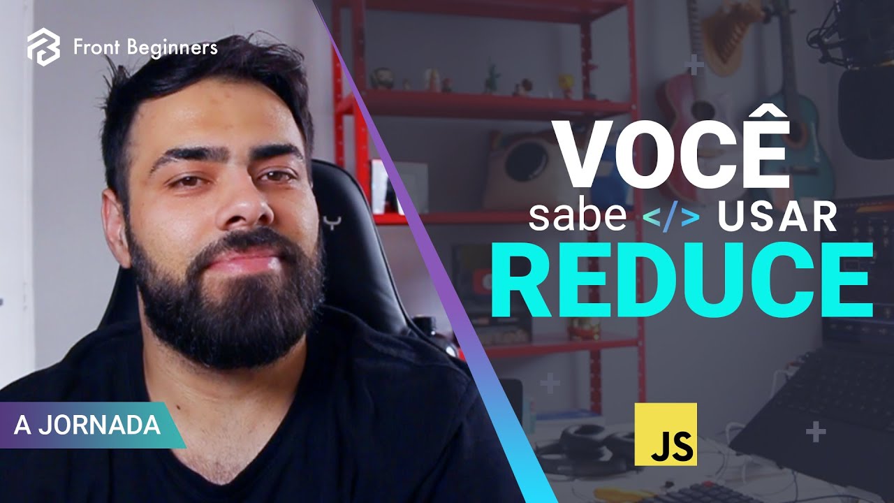 Como manipular Array com Reduce do Javascript #Dia10