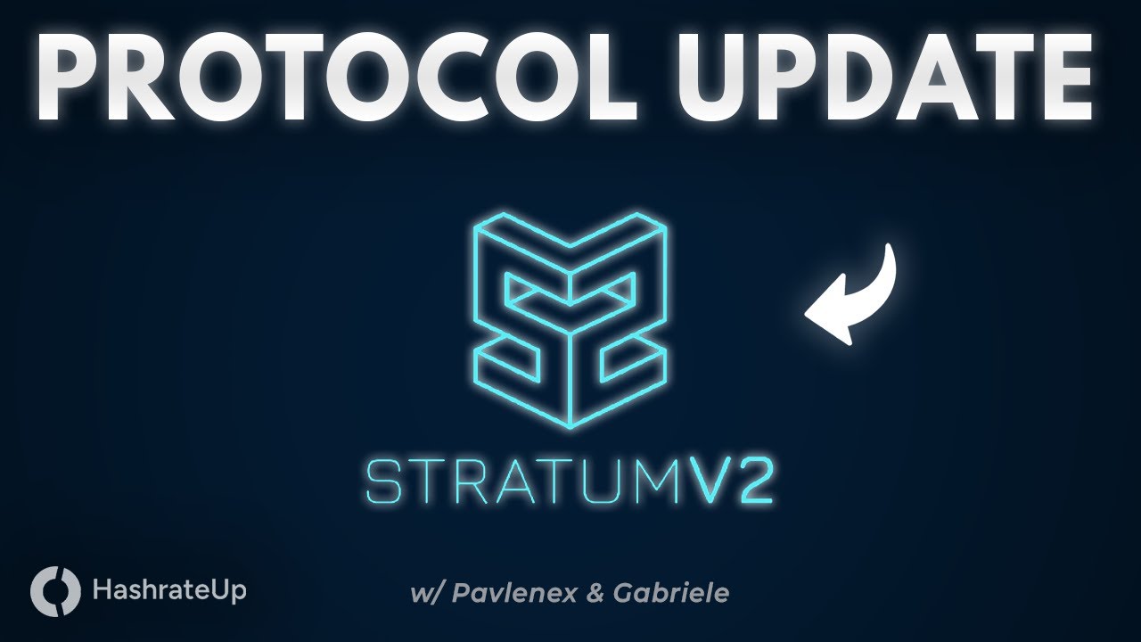 Stratum V2 Explained: More Profit, More Security, Less Waste w/ Pavlenex & Gabriele