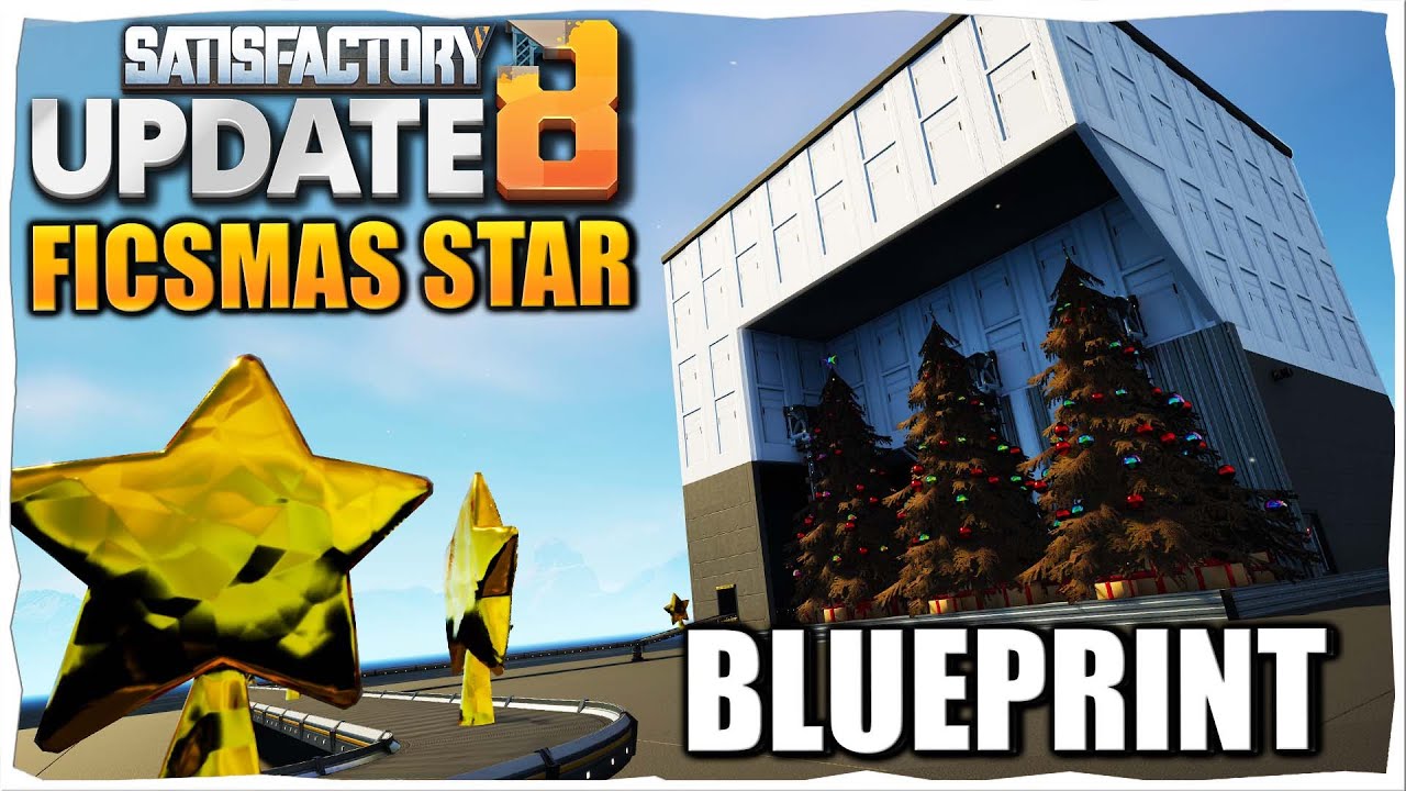 Ficsmas Wonder Star Blueprint Design in Satisfactory U8