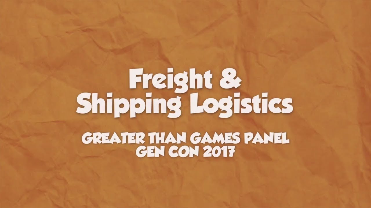 Freight & Shipping Logistics - Gen Con 2017