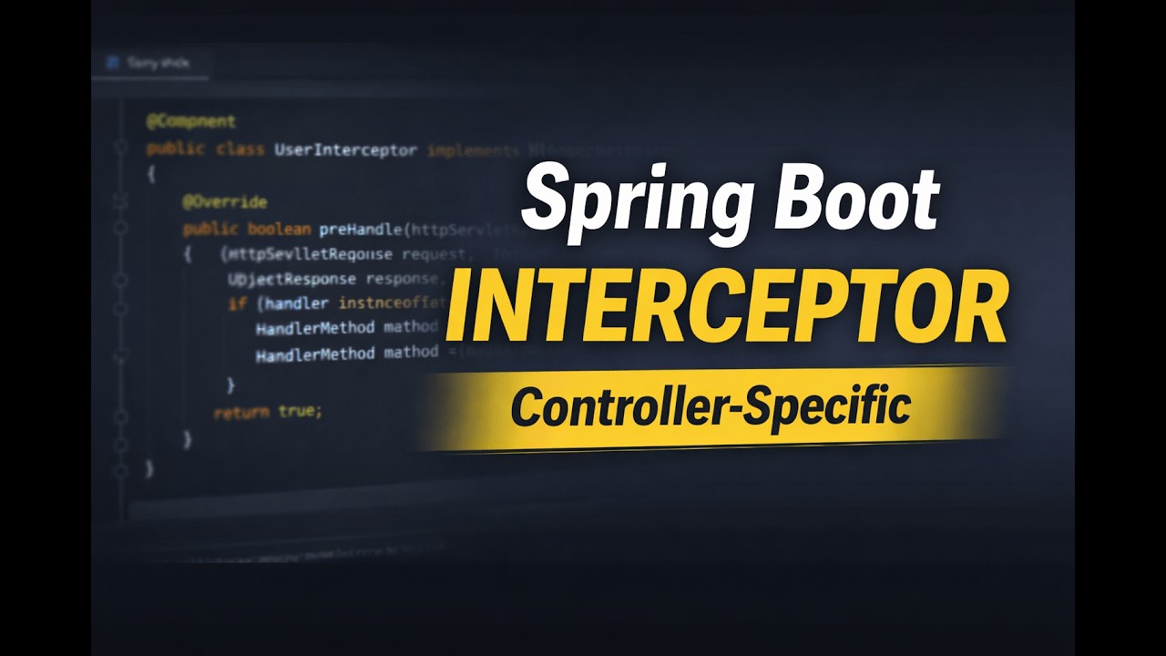 Spring Boot Interceptor Implementation | Controller & Method Aware Tutorial