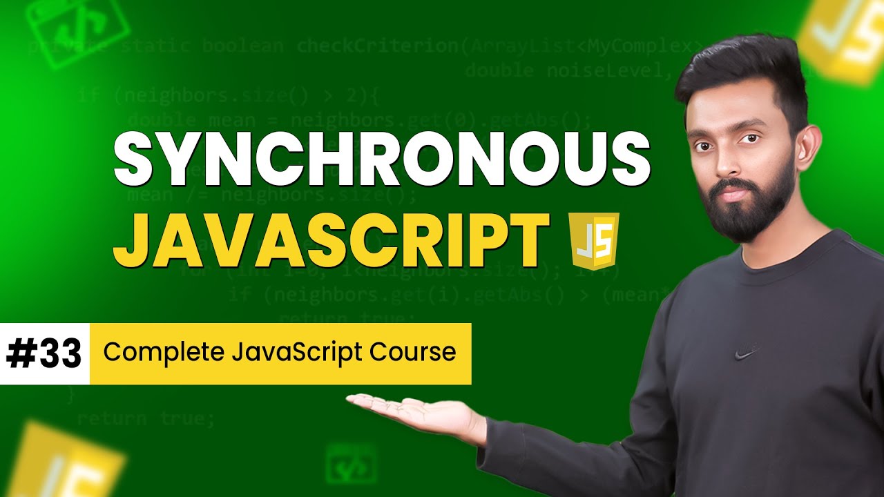 Synchronous JavaScript | Day 33 | Complete JavaScript Course 2025