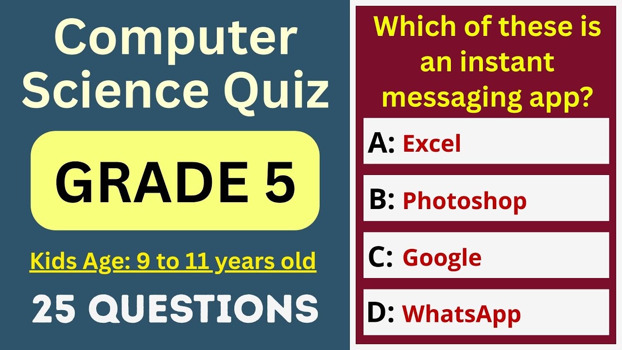Computer Science Quiz for Grade 5 | 25 MCQs for Ages 9–11 | Olympiad & School Test | Class 5 IT Exam