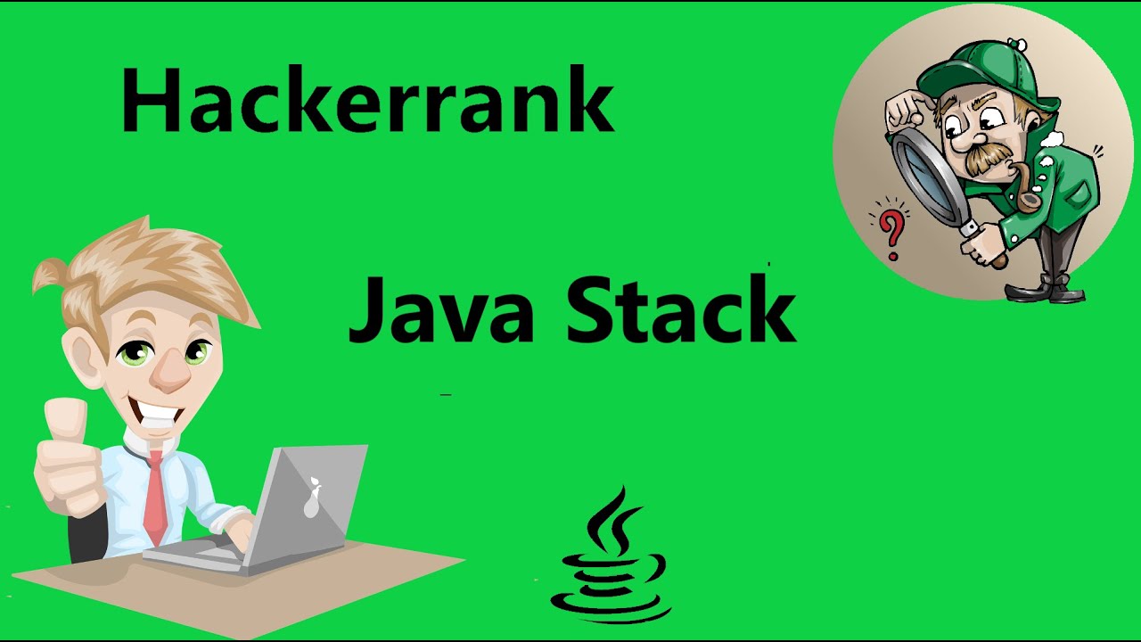 java stack hackerrank solution | Hackerrank Java | realNameHidden