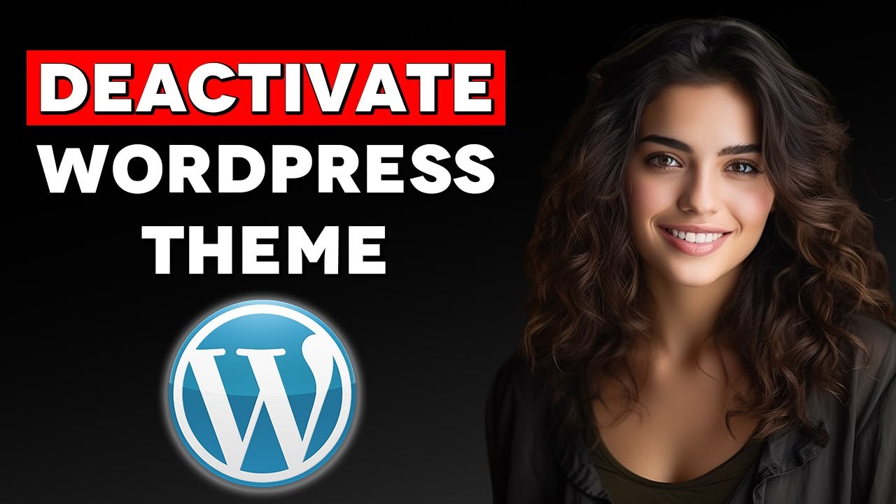 How to Deactivate Wordpress Theme (2024)