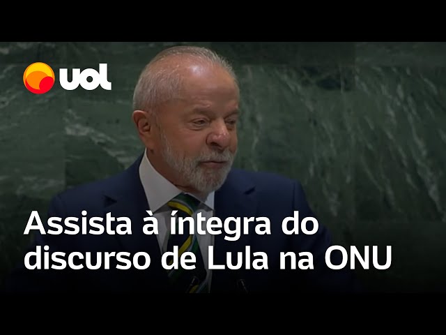 Discurso completo de Lula na ONU: veja íntegra da fala na Assembleia