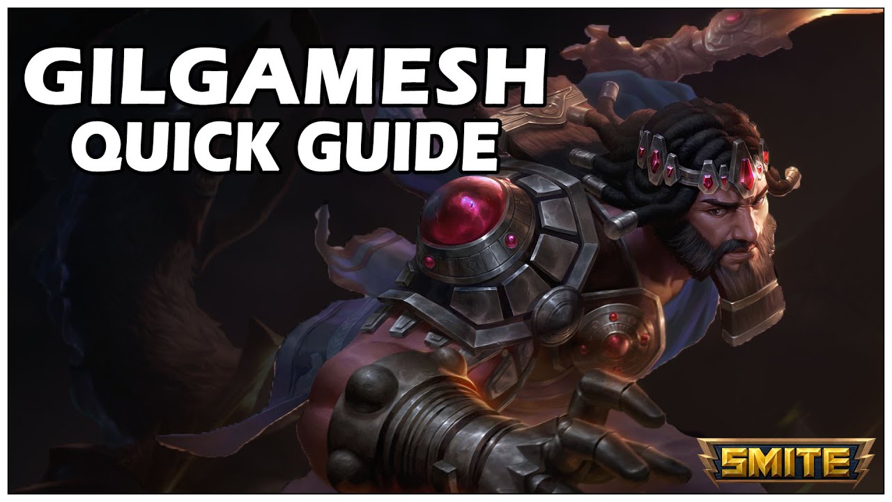 QUICK GUIDE on How to PLAY GILGAMESH in SMITE! | Smite Beginner's Guide