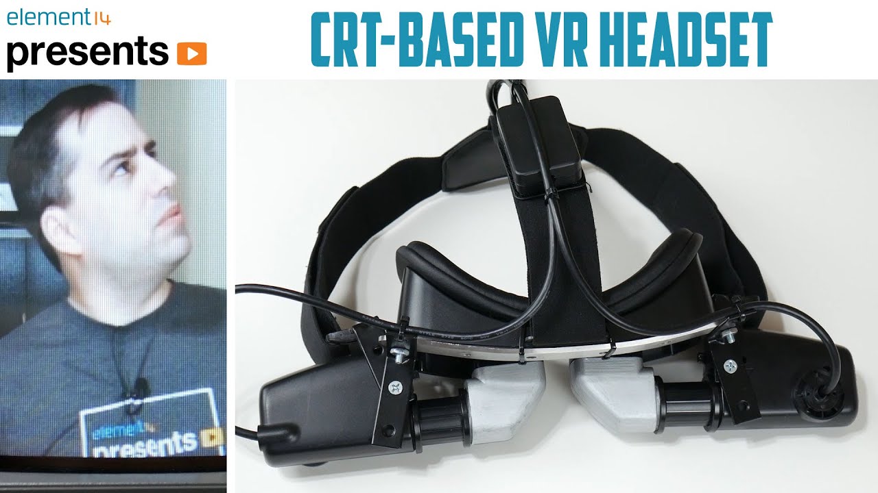 Raspberry Pi 4 CRT-based VR Headset -- Episode 428 - element14 Community