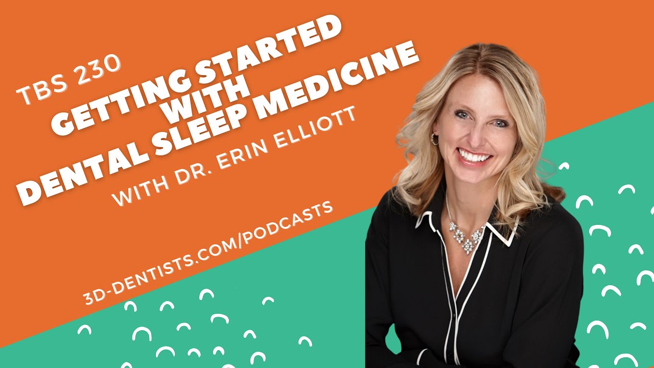 Getting Started with Dental Sleep Medicine with Dr. Erin Elliott
