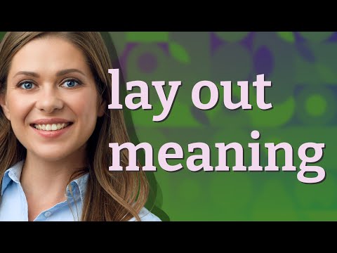 Lay out | meaning of Lay out