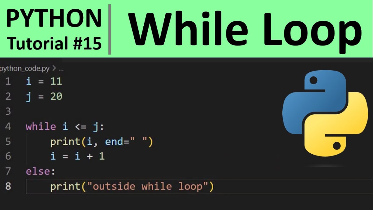 Python Tutorial #15 - While Loop in Python Programming