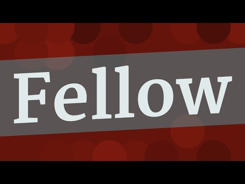 FELLOW pronunciation • How to pronounce FELLOW