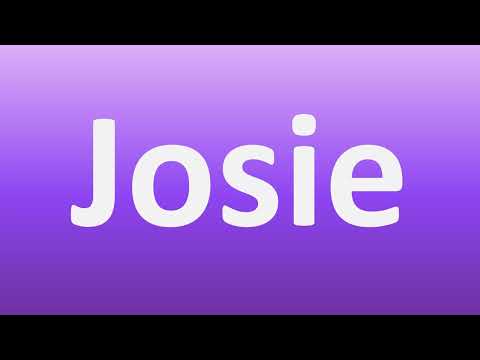 How to Pronounce Josie