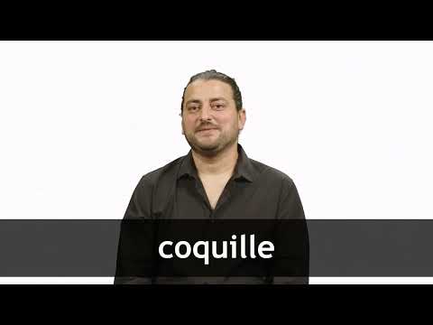 How to pronounce COQUILLE in French