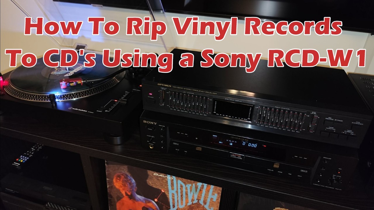 How To Make Quality Vinyl Record Rips To CD Using A Sony RCD-W1
