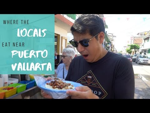 Where to eat in Puerto Vallarta LIKE A LOCAL | Pitillal food tour!
