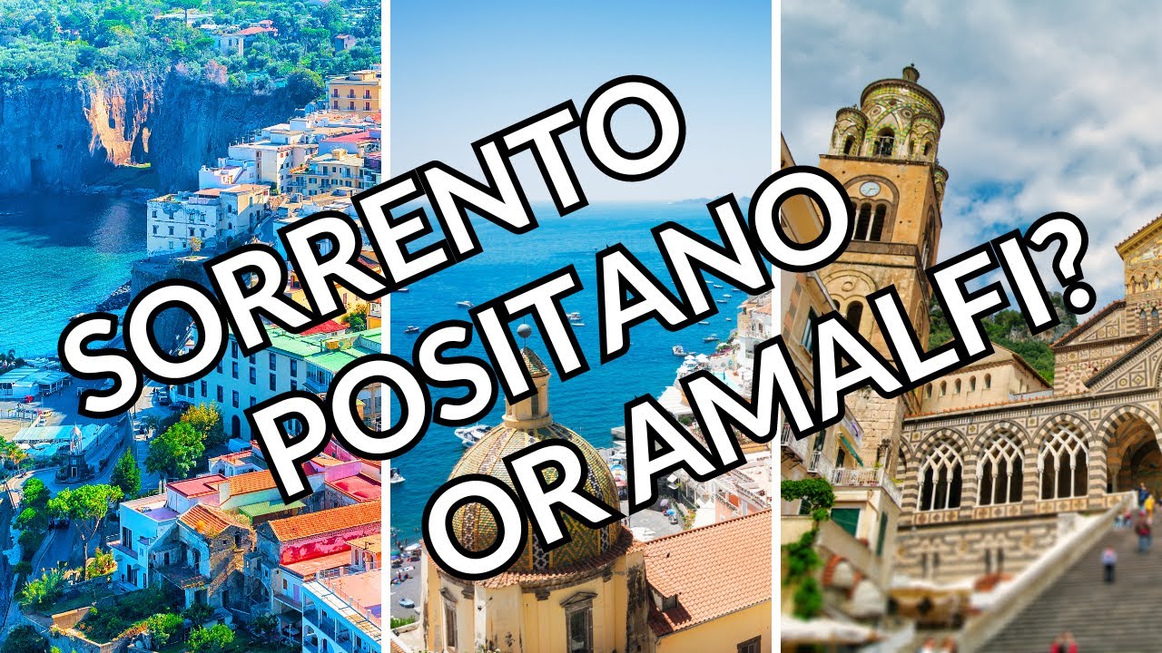 Sorrento or Positano or Amalfi: Where to Stay on the Amalfi Coast