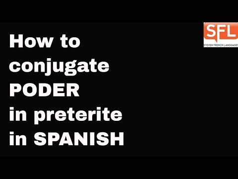 How to conjugate PODER (to be able, to "can") in the preterite tense in Spanish