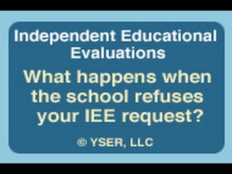 Independent Educational Evaluations: What happens when the school refuses your IEE request?