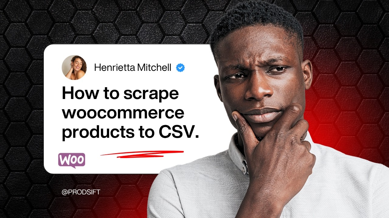 How to Scrape WooCommerce Products & Export to CSV | ProdSift Tutorial