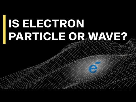 What is an Electron: Particle or Wave? (Quantum Physics for Dummies)