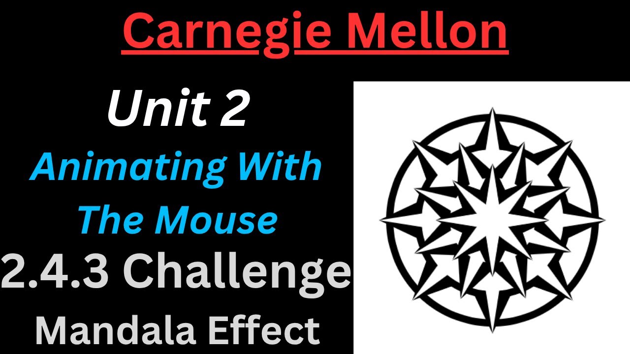CM CS0 Unit 2 Lesson 9 Challenge Activity: Mandala Effect
