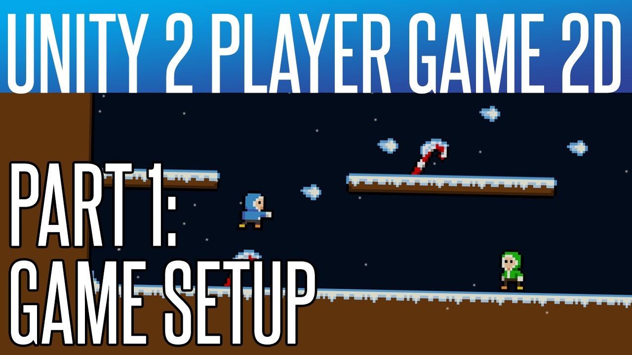 Unity 2 Player Game Tutorial #1 - Setting Up The Game