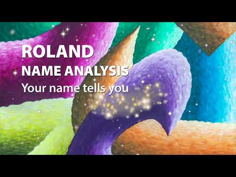 ROLAND Name Analysis / Your name tells you