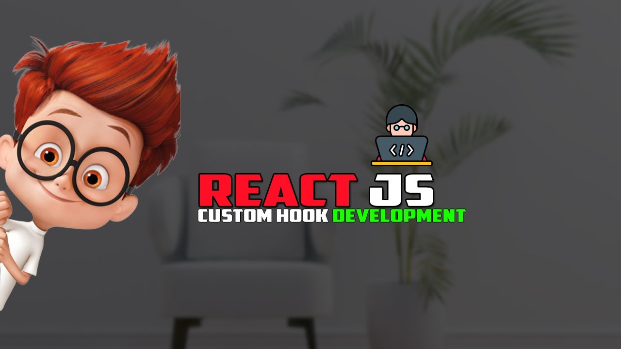 Custom Hook Development  | React JS. in Bangla