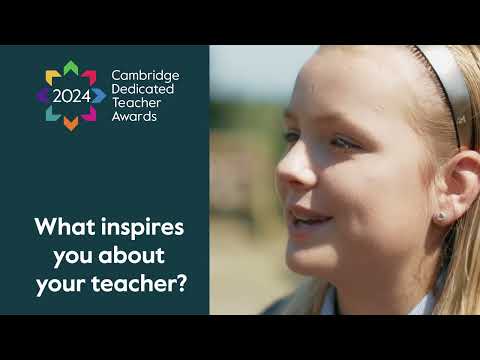 2024 Cambridge Dedicated Teacher Awards - who is your dedicated teacher?