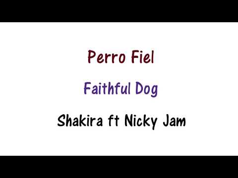 Shakira - Perro Fiel Lyrics English and Spanish (Translation)