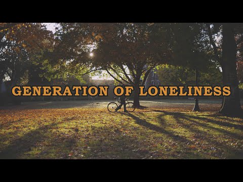 Generation of Loneliness