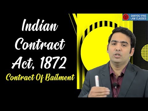 Indian Contract Act, 1872 Contract Of Bailment | Lectures with Sanyog Vyas | Online Law Classes