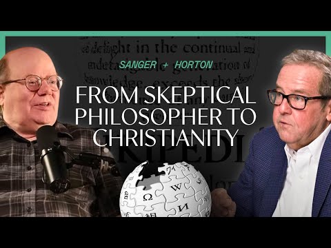 How a Skeptical Philosopher Became a Christian with Larry Sanger, Co-Founder of Wikipedia