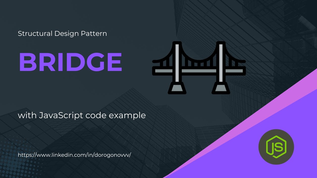 [Structural 2] Bridge design pattern with JavaScript
