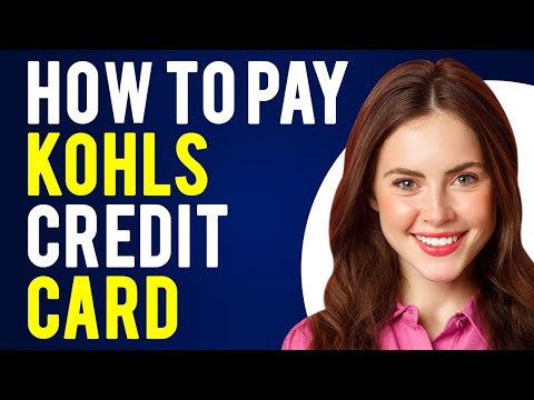 How to Pay Kohls Credit Card (Kohl's Card Payment Options)