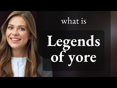 Legends of Yore: Unraveling the Myths