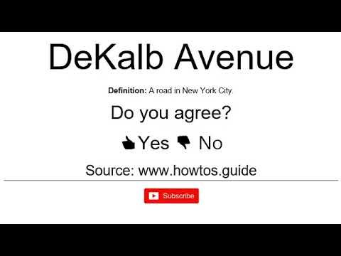 How to Pronounce / How to Say: DeKalb Avenue