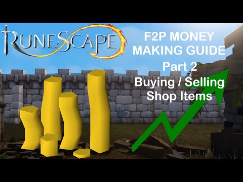 F2P Money Making Guide (April 2021) Part 2 Buying And Selling Shop Items | RuneScape 3