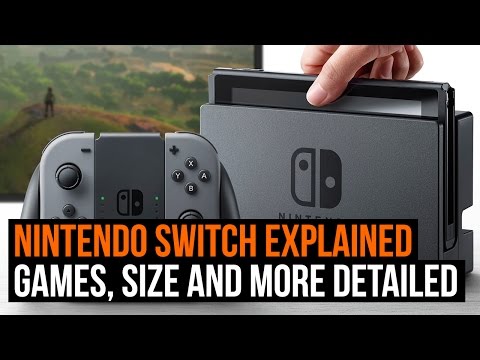 Nintendo Switch Explained - Games, size and more detailed!