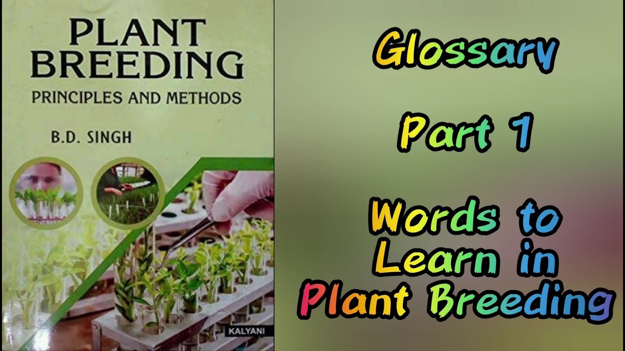 GLOSSARY - Part 1 | PLANT BREEDING - B. D. Singh | LECTURE MONDAY -Enjoy & Learn with Shalvi