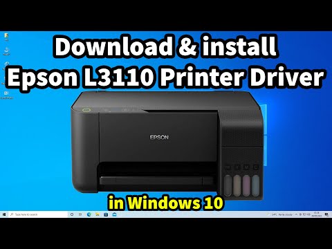 How to Download & Install Epson L3110 Printer Driver in Windows 10 PC or Laptop