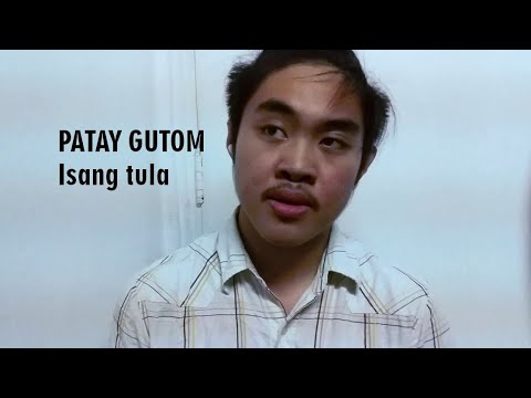 "Patay Gutom" Isang Tula – Quaranteatro